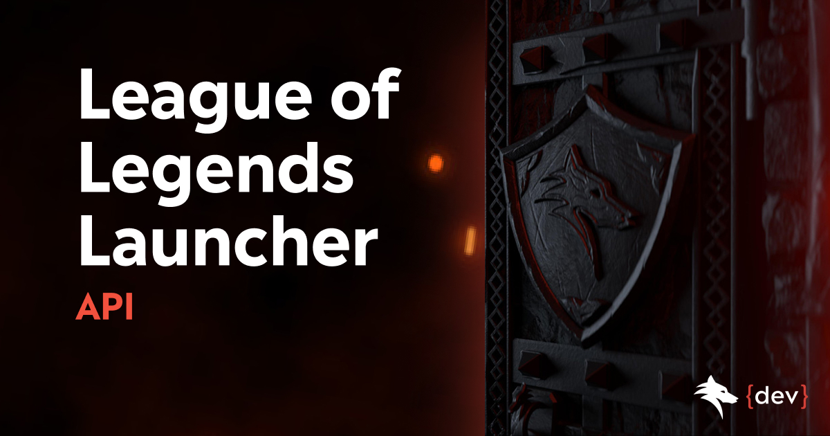 League of Legends Launcher Events | Overwolf Developers