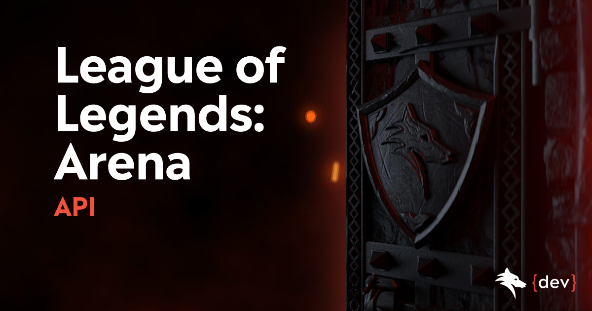League of Legends: Arena Game events | Overwolf Developers